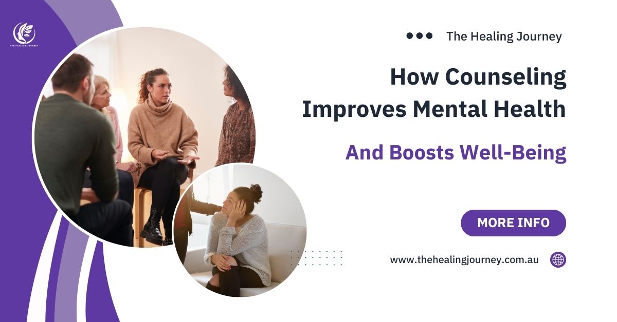 How Counseling Improves Mental Health and Boosts Well-Being