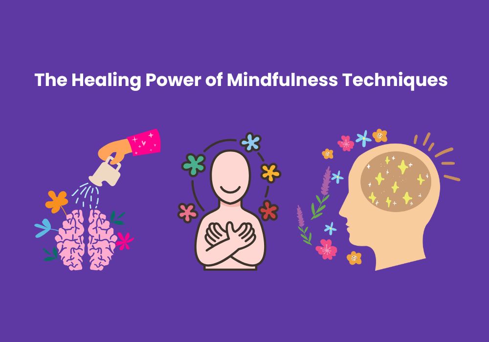 The Healing Power of Mindfulness Techniques
